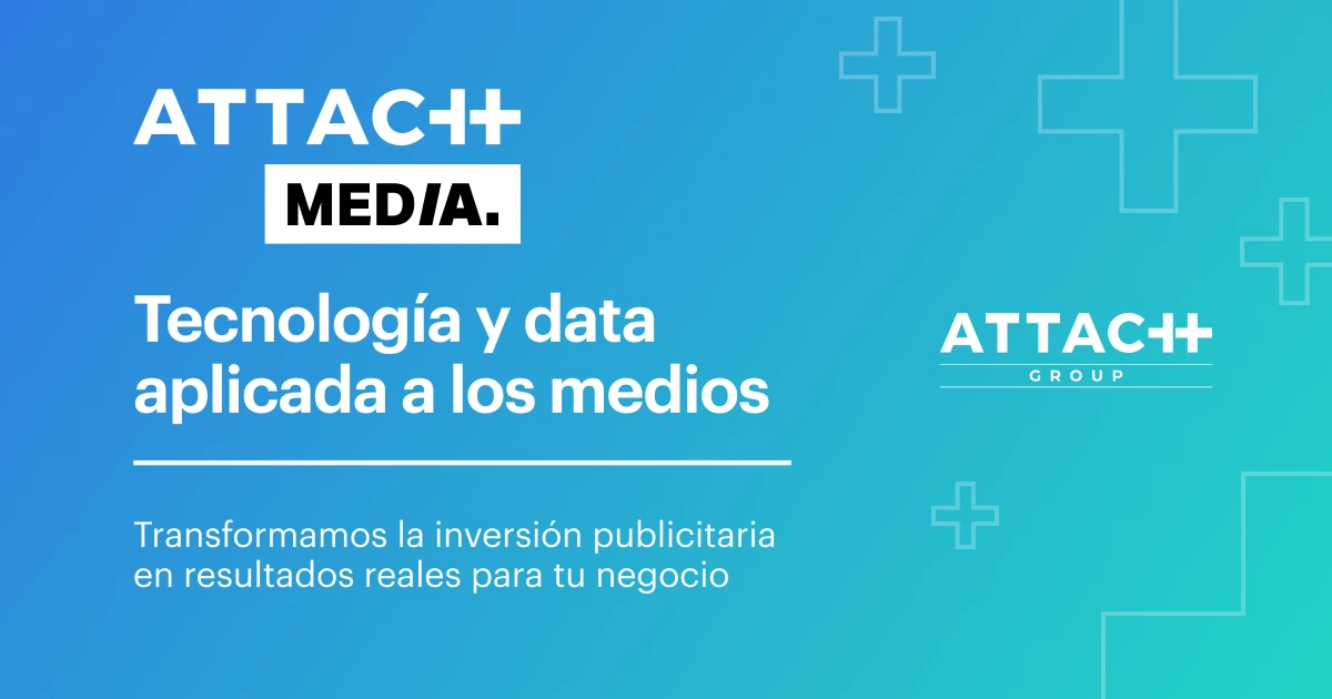 Conoce Attach Media | Attach Group
